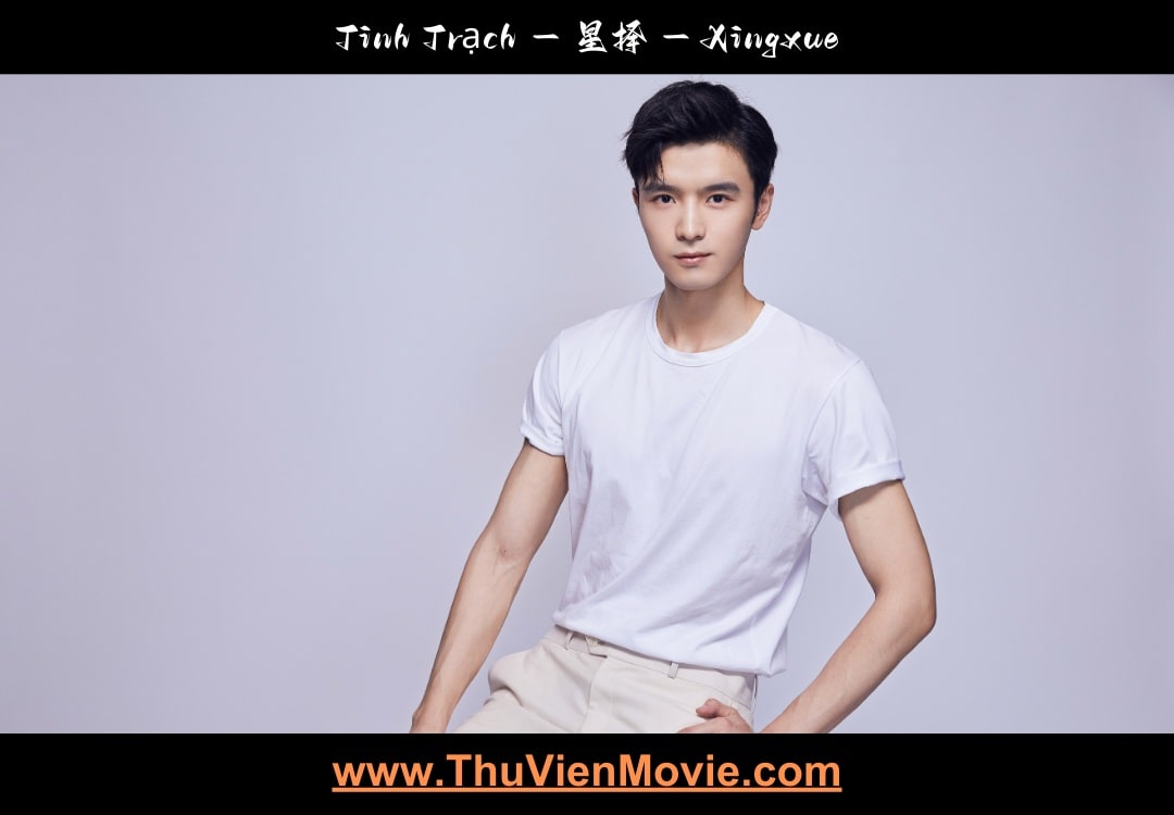 Tinh Trạch | Tiểu sử Sự nghiệp Đời tư » Thư Viện Movie