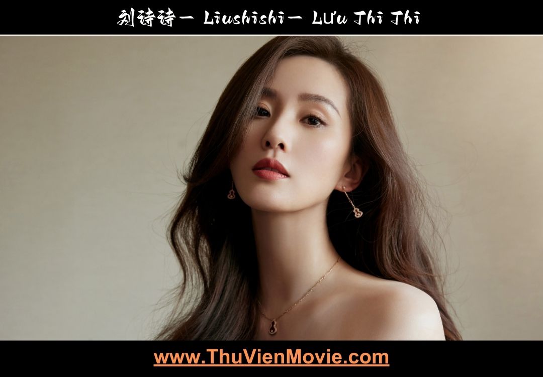 Lưu Thi Thi | Tiểu sử Sự nghiệp Đánh giá » Thư Viện Movie