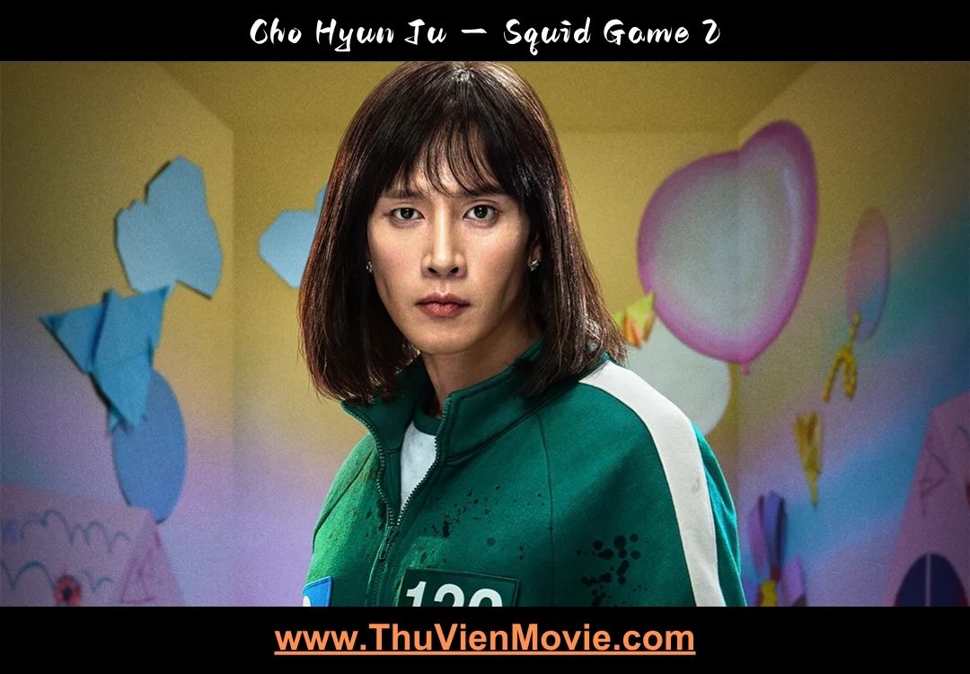 Cho Hyun Ju | Tiểu sử Người chơi 120 Squid Game 2 » Thư Viện Movie