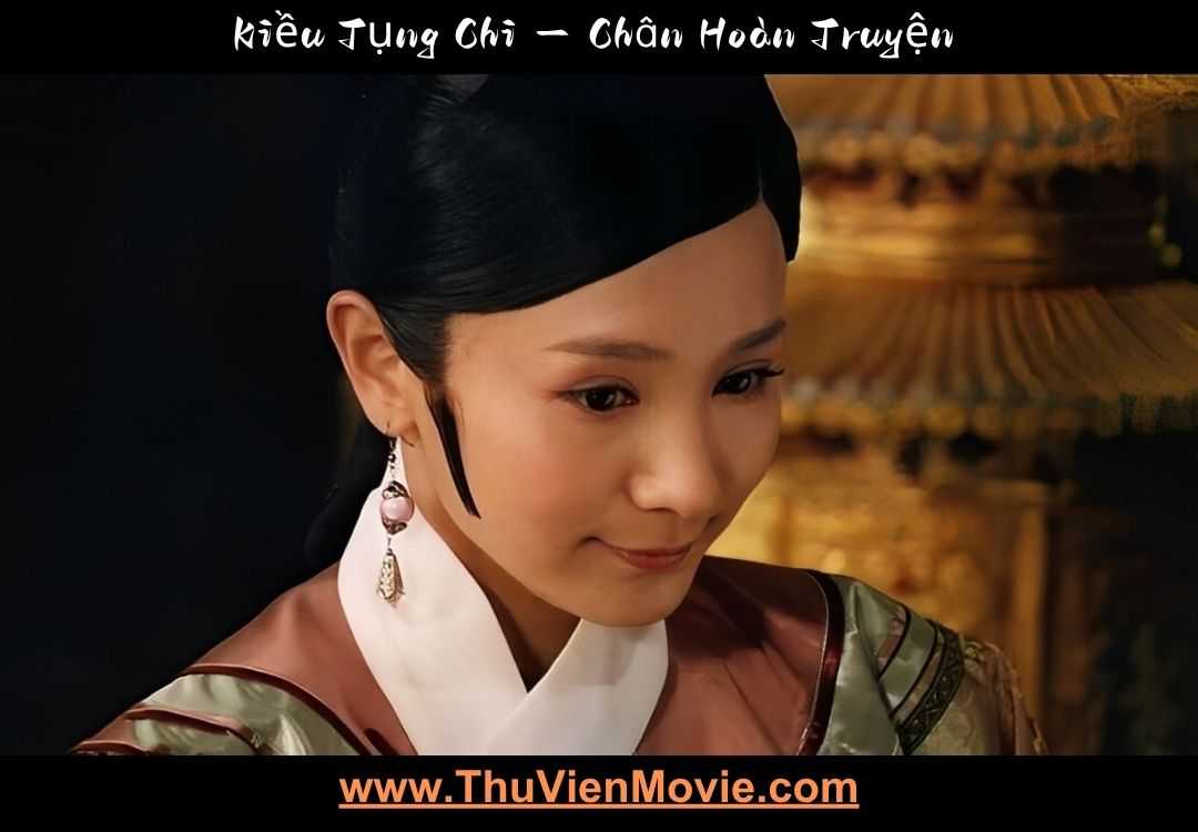 Kiều Tụng Chi | Chân Hoàn Truyện » Thư Viện Movie